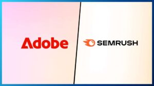 Adobe to acquire Semrush for $1.9 billion